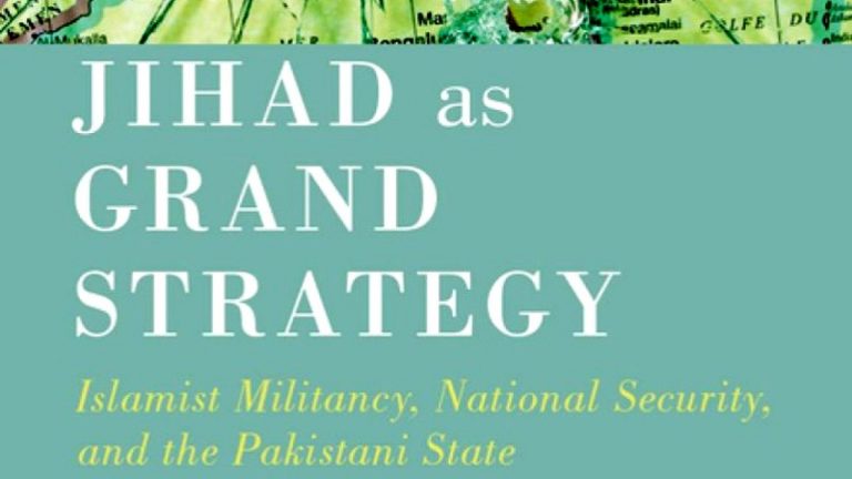 Book Review | Jihad as Grand Strategy: Islamist Militancy, National ...